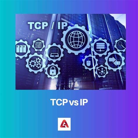 TCP Vs IP Difference And Comparison