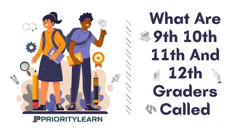 What Are 9th 10th 11th And 12th Graders Called Onlinecourseing