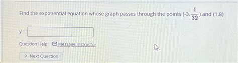 solved find the exponential equation whose graph passes