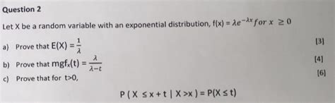 Solved Let X Be A Random Variable With An Exponential Chegg
