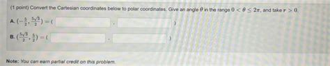Solved Point Convert The Cartesian Coordinates Below To Chegg Com