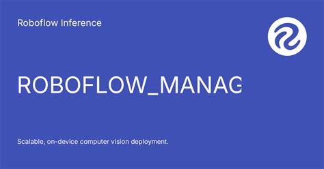 Roboflowmanagedkey Roboflow Inference