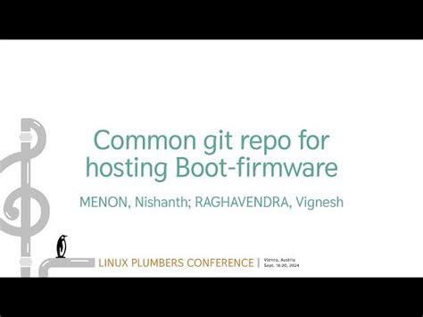 Free Video Common Git Repository For Hosting Boot Firmware From Linux Plumbers Conference