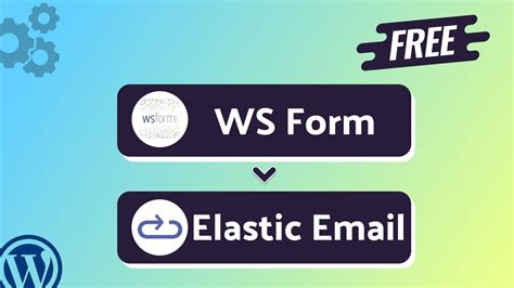 Free Integrating Ws Form With Elastic Email Step By Step Tutorial