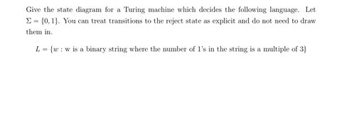 Solved Give The State Diagram For A Turing Machine Which Chegg