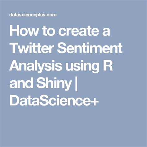The Text How To Create A Twitter Sentiment Using R And Shiny Datascicer