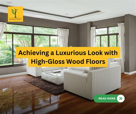 Achieving A Luxurious Look With High Gloss Wood Floors Wood4floors