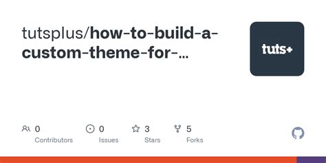 GitHub Tutsplus How To Build A Custom Theme For Drupal