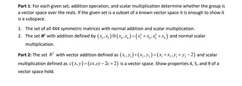Solved Part 1 For Each Given Set Addition Operation And Chegg Com