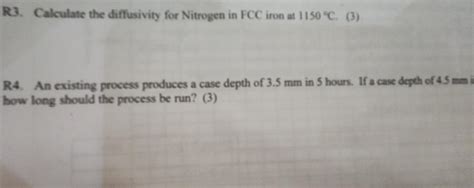Solved R3 Calculate The Diffusivity For Nitrogen In Fcc