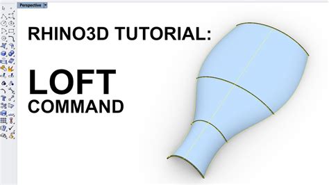Rhino Surface Creation Basics Loft Command Youtube