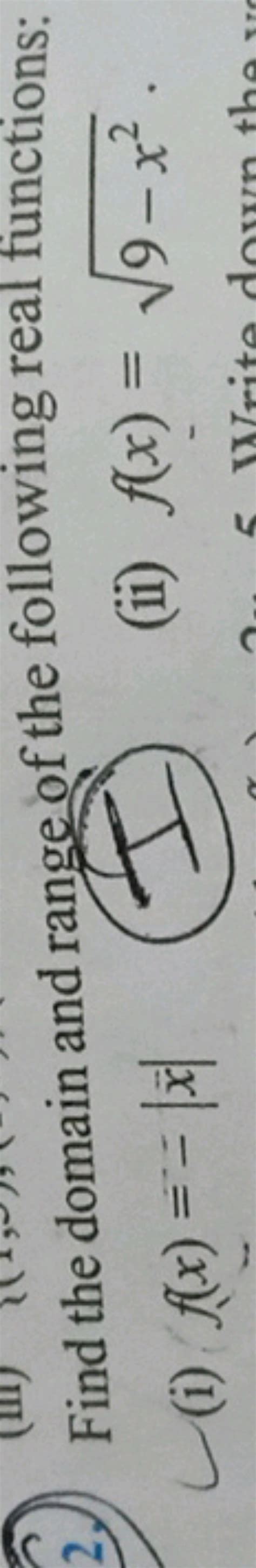 2 Find The Domain And Range Of The Following Real Functionsi Fx−