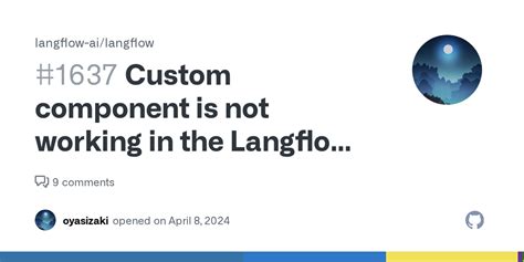 Custom Component Is Not Working In The Langflow Preview Issue Langflow Ai Langflow