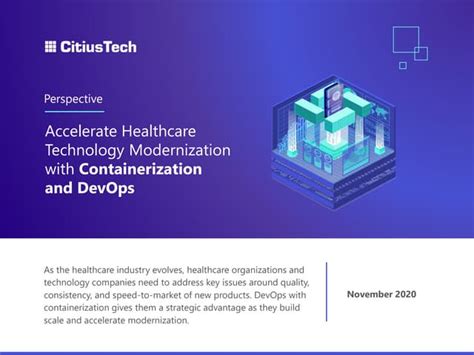 Accelerate Healthcare Technology Modernization With Containerization