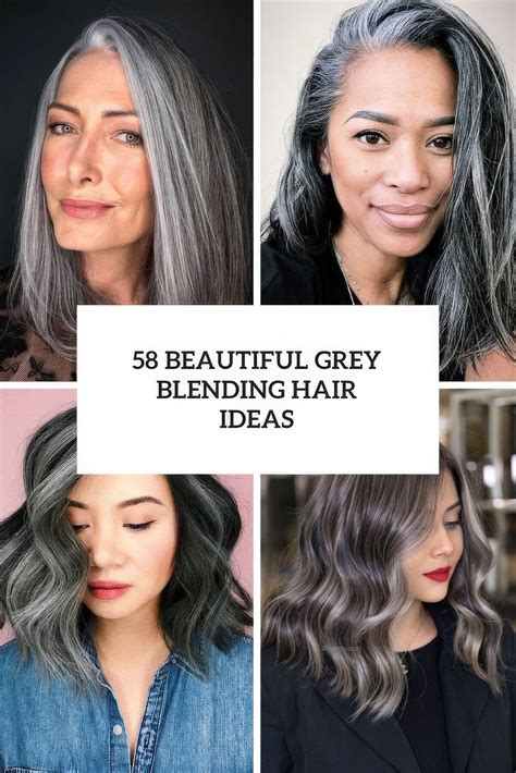 58 Beautiful Grey Blending Hair Ideas Styleoholic