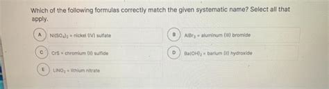 Solved Which Of The Following Formulas Correctly Match The