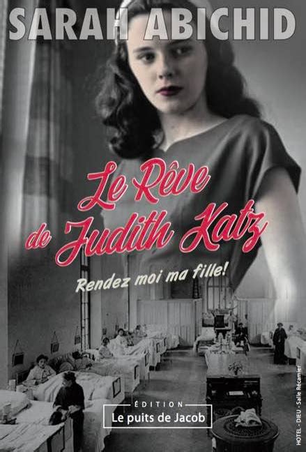 Le Rêve de Judith Katz Rendez moi ma fille