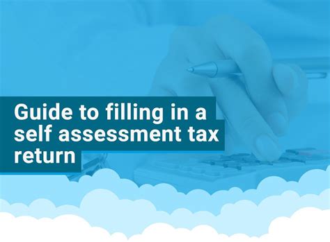 Filing A Self Assessment Tax Return Complete Guide Cloudco Accountants
