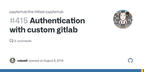 authentication with custom gitlab · issue 415 · jupyterhub the littlest jupyterhub · github