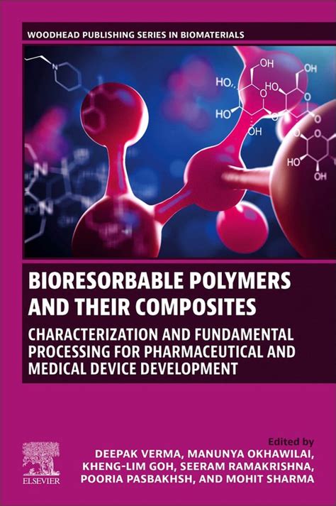 Bioresorbable Polymers And Their Composites 9780443189159 Deepak Verma Boeken