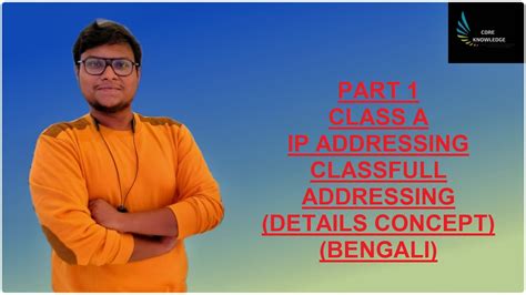 Part 1 Class A Ip Addressing Classfull Addressing Bangla Youtube