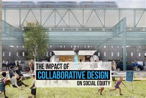 The Impact Of Collaborative Design On Social Equity Rtf Rethinking