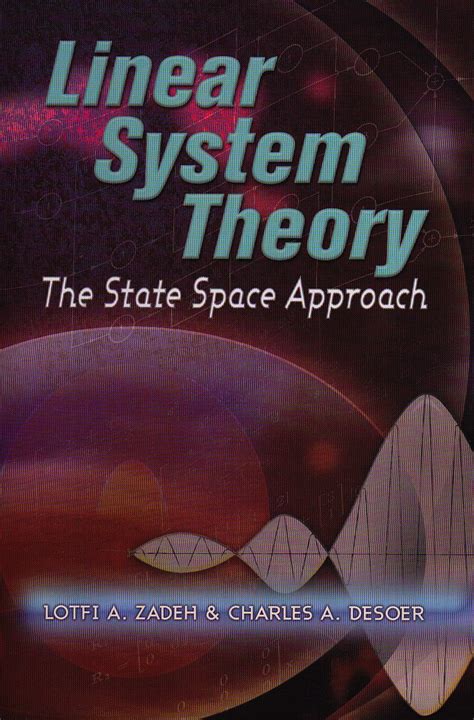 Linear System Theory The State Space Approach Zadeh Lotfi A Desoer Charles A