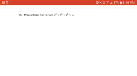 Solved Parameterize The Surface X 2 Y 2 Z 2 0