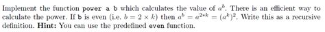Implement The Function Power A B Which Calculates The Chegg