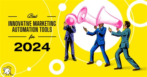 Top 7 Innovative Marketing Automation Tools For 2024