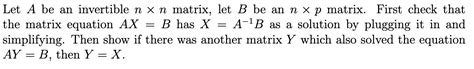 Solved Let A Be An Invertible N×n Matrix Let B Be An N×p