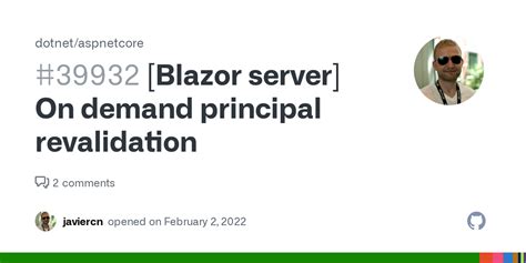 Blazor Server On Demand Principal Revalidation · Issue 39932 · Dotnetaspnetcore · Github