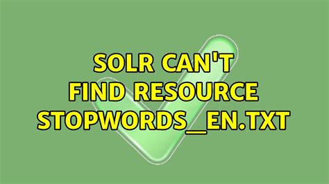 solr can t find resource stopwords en txt 5 solutions youtube