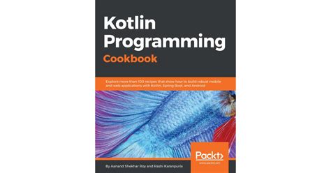 Kotlin Programming Cookbook Book