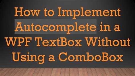 How To Implement Autocomplete In A Wpf Textbox Without Using A Combobox Youtube