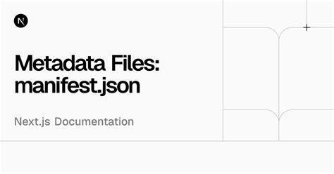 Metadata Files Manifestjson Nextjs
