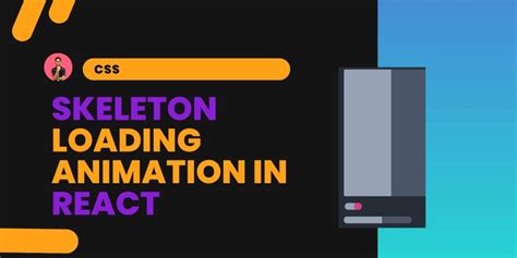 creating skeleton loading animation in react r devto