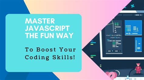 Master Javascript The Fun Way 6 Interactive Games To Boost Your Coding Skills Placement Drive