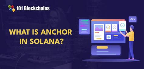 101 blockchains on linkedin solana blockchain anchor