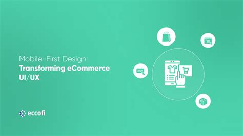 Mobile First Design Transforming Ecommerce Uiux