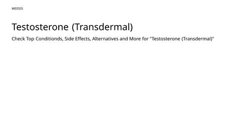 Testosterone Transdermal Meds Is