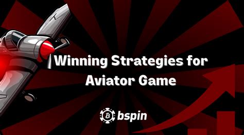 9 Aviator Game Strategies Improve Your Chances Of Winning
