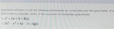 Solved Determine Whether Or Not The Following Polynomials Chegg