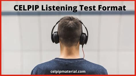 Celpip Listening Test Format And Scoring
