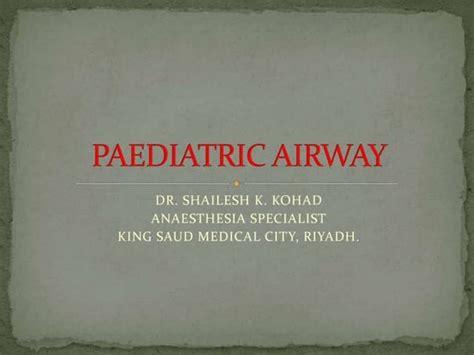Differences Between Paediatric And Adult Airway Pptx Ear Nose And Throat Conditions