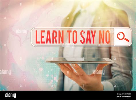 Conceptual Hand Writing Showing Learn To Say No Concept Meaning Decline Or Refuse Few Things