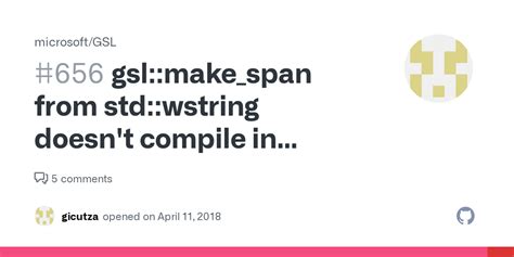 Gsl Make Span From Std Wstring Doesn T Compile In Vs Issue Microsoft Gsl Github