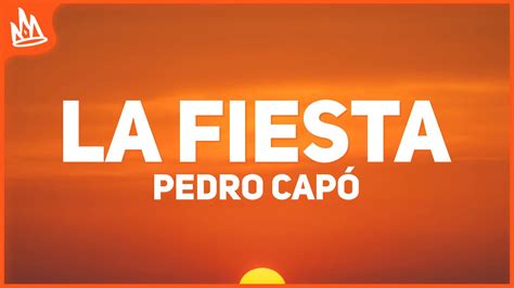 Pedro Capó La Fiesta Letra Youtube
