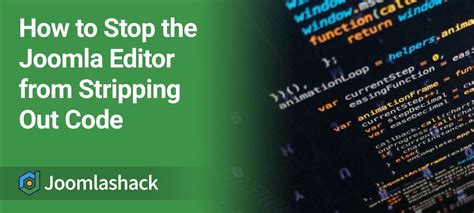 How To Stop The Joomla Editor From Removing Code Joomlashack