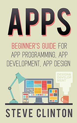 apps beginner s guide for app programming app development app design
